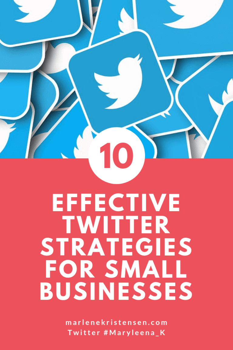 10 Effective Twitter Strategies For Small Businesses - Marlene Kristensen